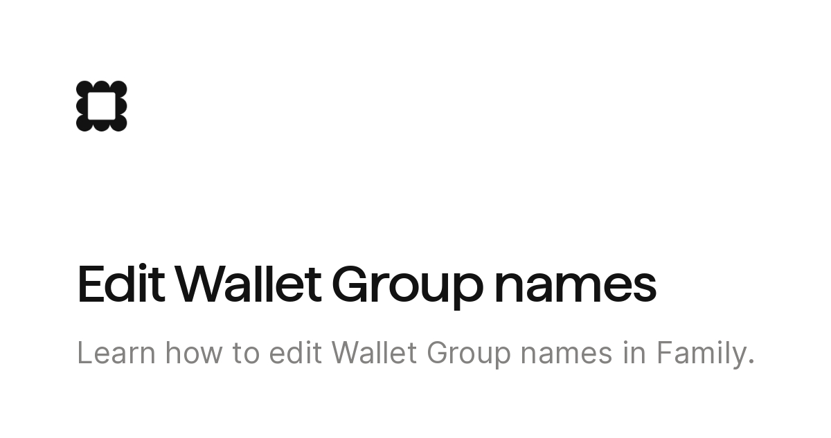 Edit Wallet Group names | Family