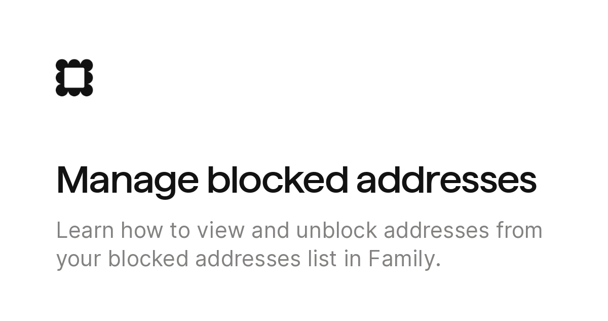 Manage blocked addresses | Family