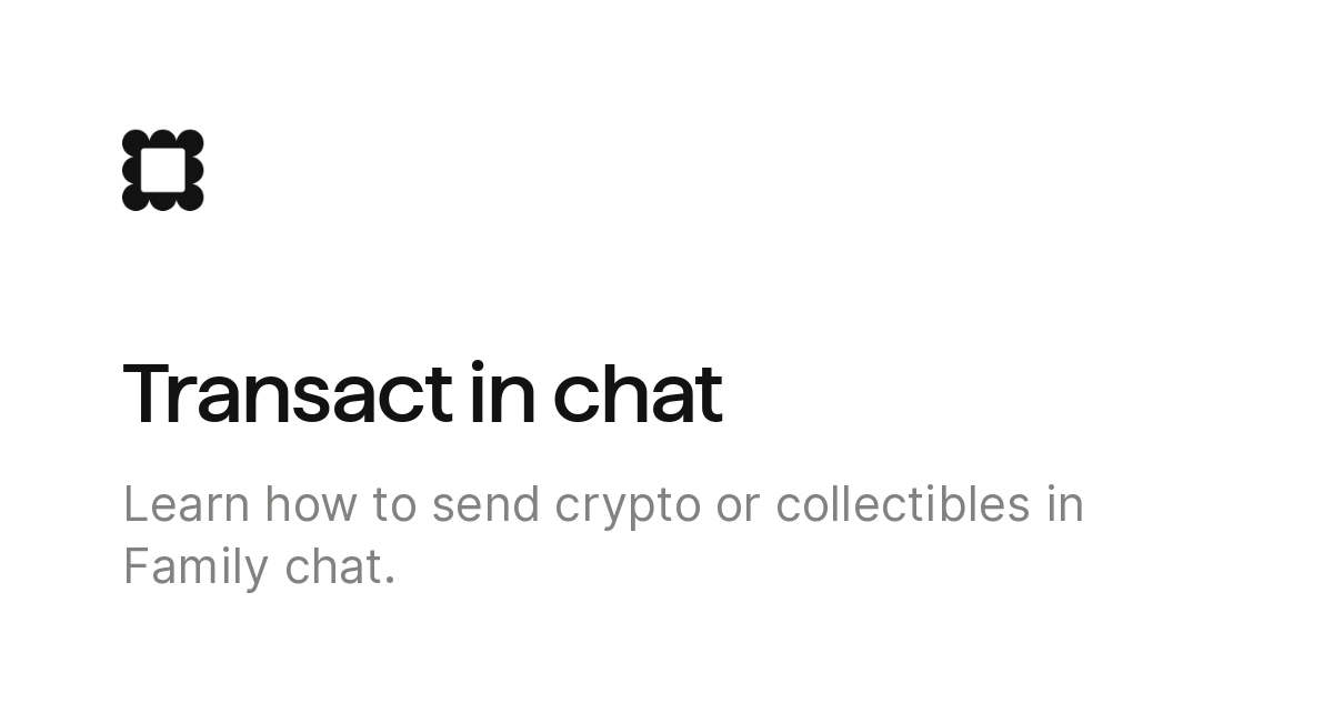 Transact in chat | Family