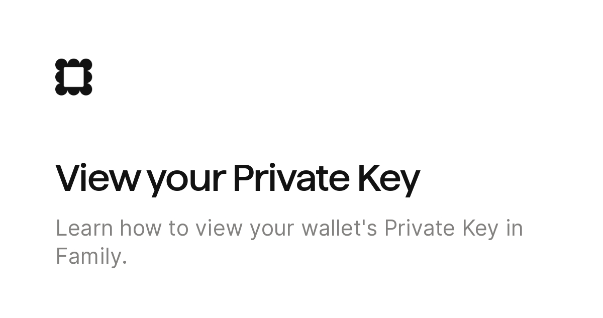 View your Private Key | Family